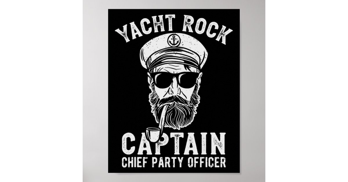 Yacht Rock Captain Pontoon Boat Party Sailor Boati Poster | Zazzle