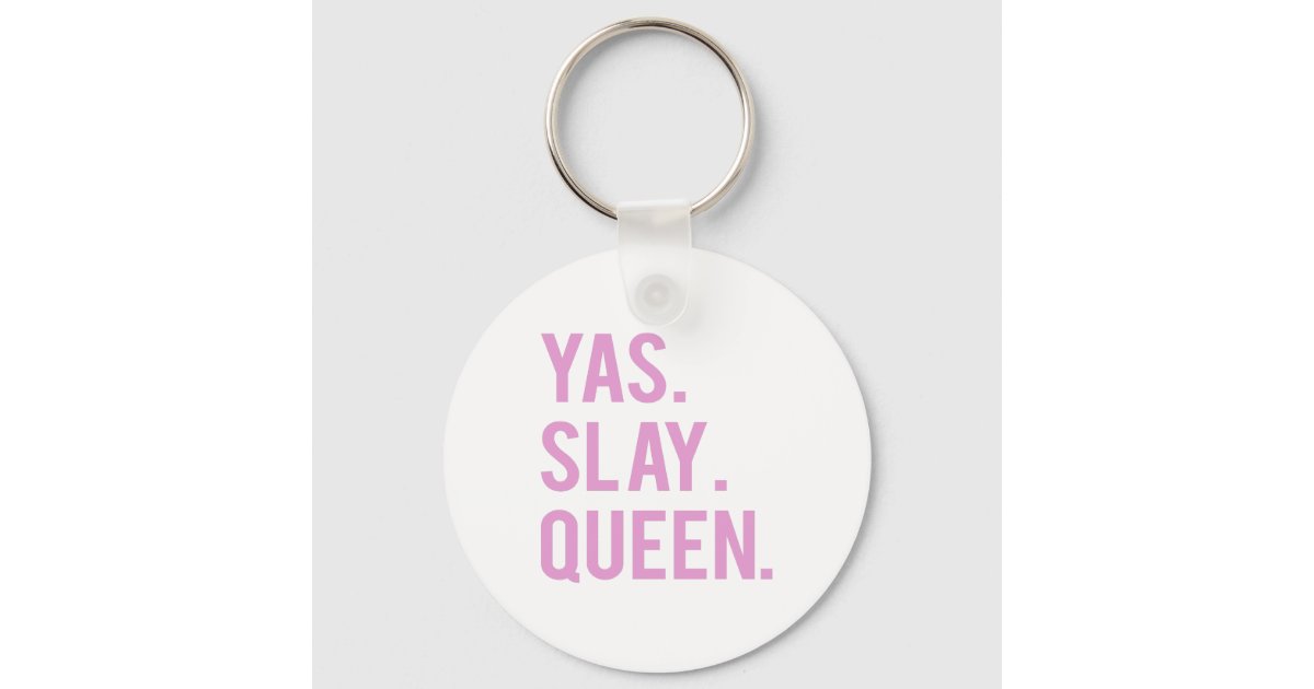 Yas Slay Queen Pink Print Key Ring | Zazzle