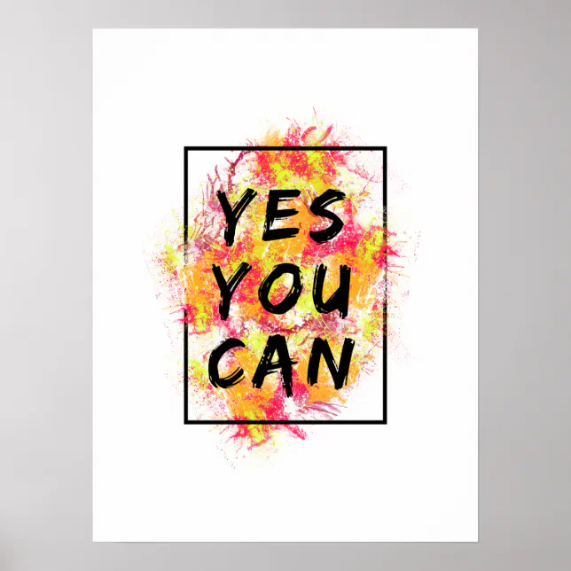 Yes You Can, Motivational, Inspirational, Modern Poster | Zazzle
