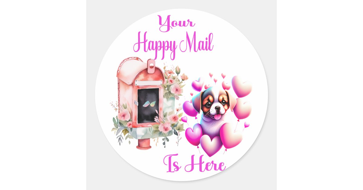 Your Happy Mail Is Here Classic Round Sticker | Zazzle