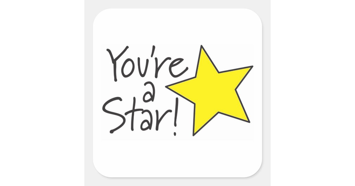 You're a Star sticker | Zazzle